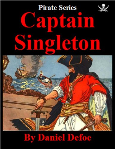 The Famous Captain Singleton - Pirate - Kindle edition by Daniel Defoe ...
