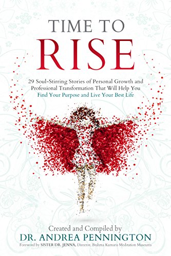 Time to Rise: 29 Soul-Stirring Stories of Personal Growth and ...