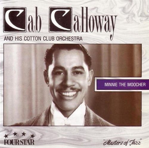 Minnie the Moocher: Calloway, Cab: Amazon.ca: Music