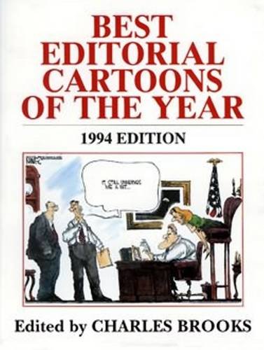 Best Editorial Cartoons of the Year: 1994 Edition: Brooks, Charles ...