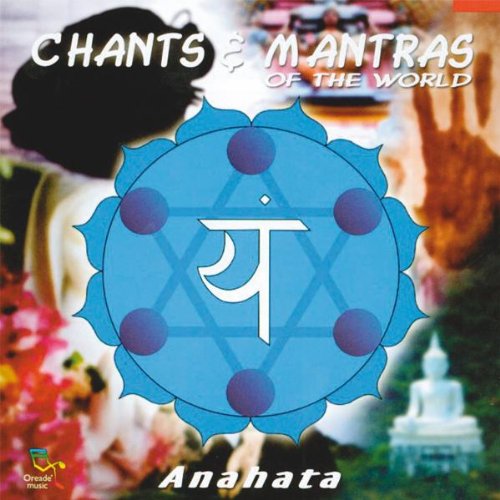 Anahata - Chants & Mantras of the World - Amazon.com Music