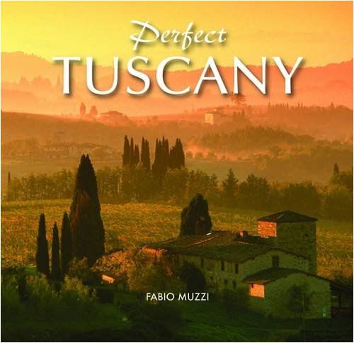 Perfect Tuscany: Amazon.co.uk: Muzzi, Fabio: 9781841147468: Books