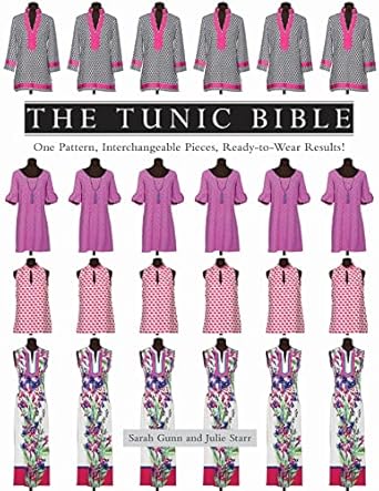 The Tunic Bible: One Pattern, Interchangeable Pieces, Ready-to-Wear ...
