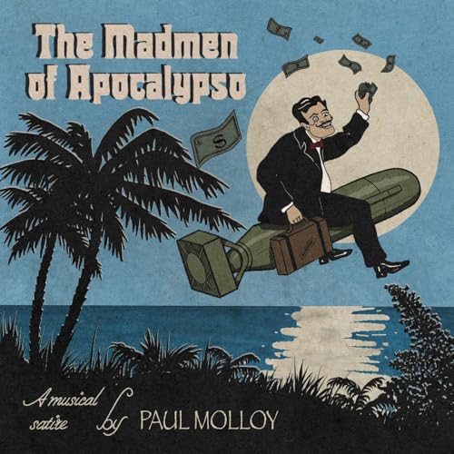The Madmen of Apocalypso by Paul Molloy on Amazon Music Unlimited