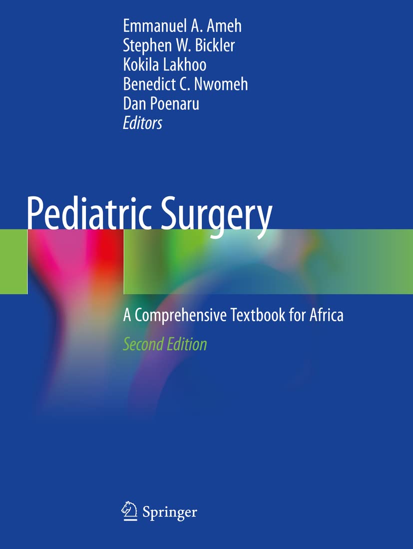 Pediatric Surgery: A Comprehensive Textbook for Africa: 9783030417260 ...