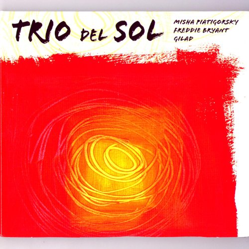 Amazon.com: Trio Del Sol : Mish Piatigorsky / Freddie Bryant / Gilad ...
