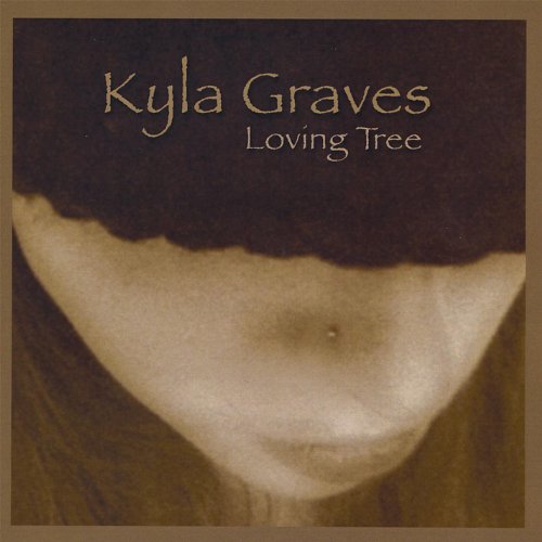 Play Loving Tree by Kyla Graves on Amazon Music