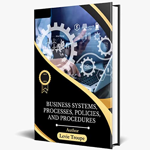 Amazon.com: BUSINESS SYSTEMS PROCESSES, POLICIES, AND PROCEDURES ...