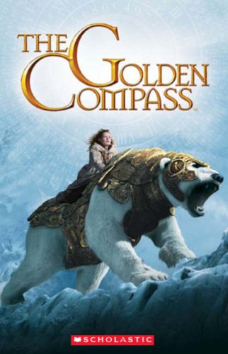 The Golden Compass (Scholastic ELT Reader): Philip Pullman, Jane ...
