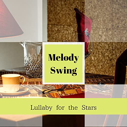Amazon Music Unlimited - Melody Swing 『Lullaby for the Stars』