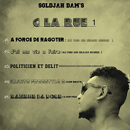 Play C LA RUE by Soldjah DAM's on Amazon Music