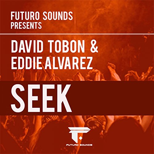 Play Seek by David Tobon & Eddie Alvarez on Amazon Music