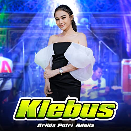 Écouter Klebus de Arlida Putri Adella sur Amazon Music Unlimited