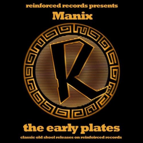 Amazon.com: Reinforced Presents: Manix - The Early Plates : Manix ...