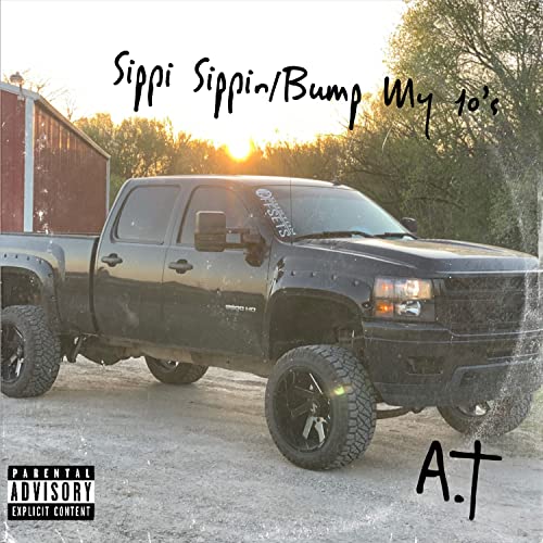Amazon.co.jp: Sippi Sippin/Bump My 10’s [Explicit] : A.T: Digital Music