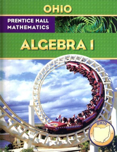 Prentice Hall Mathematics - Algebra 1 - Ohio Student Edition: Bragg, et ...