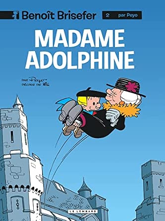 Benoit Brisefer 02 Madame Adolphine : Peyo: Amazon.ca: Books