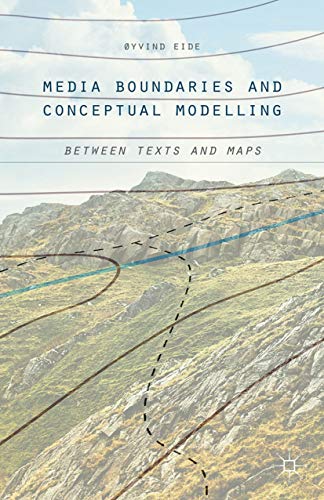 Media Boundaries and Conceptual Modelling: Between Texts and Maps, Eide ...
