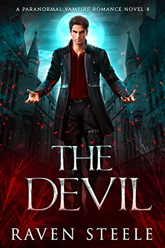 The Devil: A Paranormal Vampire Romance Novel (Devil Series Book 4) - Kindle edition by Steele ...