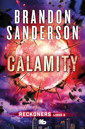 Amazon.com: Calamity (Spanish Edition) (Trilogía de los Reckoners / The ...