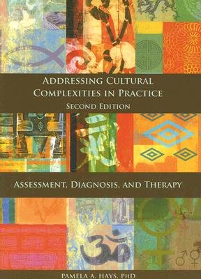 Addressing Cultural Complexities in Practice, Assessment, Diagnosis ...