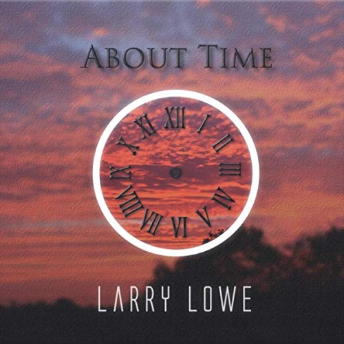 Play About Time by Larry Lowe on Amazon Music