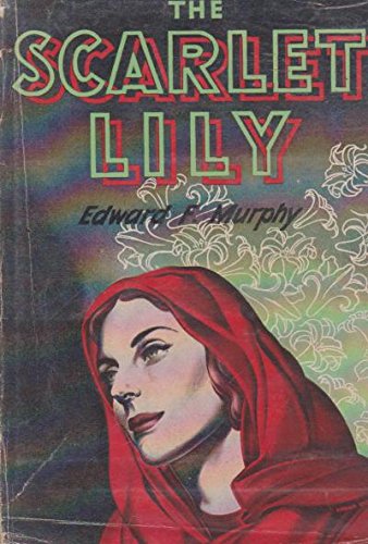The Scarlet Lily: Murphy, Edward F.: Amazon.com: Books