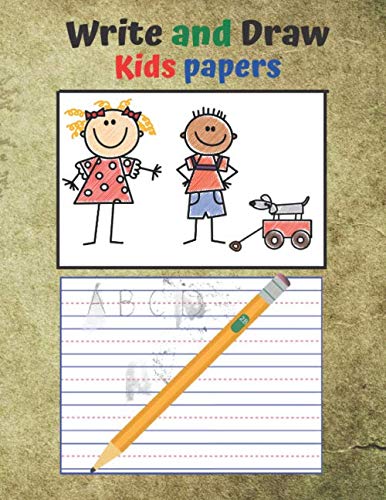 Write And Draw Kids Papers: pages Notebook For Kids, dotted and lined ...