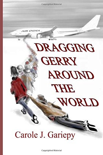 Dragging Jerry Around the World: Amazon.co.uk: Gariepy, Carole ...