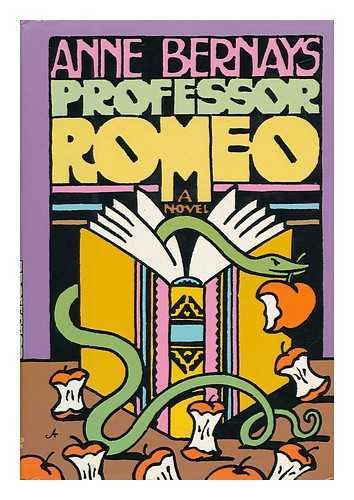 Professor Romeo: A Novel: Bernays, Anne: 9781555842185: Amazon.com: Books