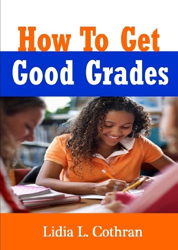How To Get Good Grades; Improve Your GPA With This Guide To Test Taking ...