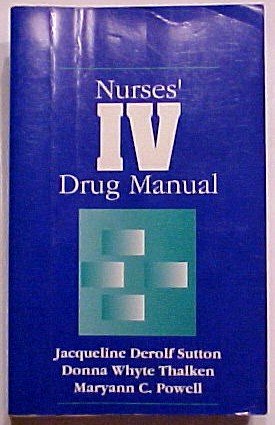Nurses' IV Drug Manual: 9780838540541: Medicine & Health Science Books ...