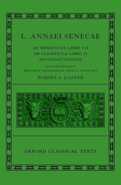L. Annaeli Seneca: De Beneficiis Libri VII de Clementia Libri II ...
