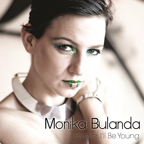 Play Forever I'll Be Young by Monika Bulanda on Amazon Music