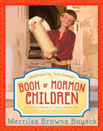 Book of Mormon Children: A... by Merrilee Browne Boyack