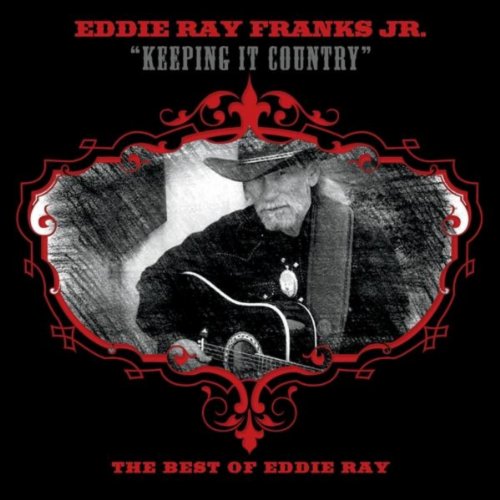 Play The Best of Eddie Ray by Eddie Ray Franks Jr. on Amazon Music