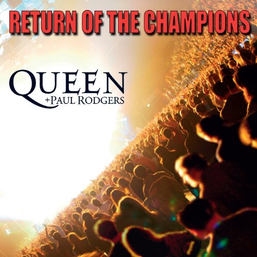 Play Return Of The Champions by Queen & Paul Rodgers on Amazon Music