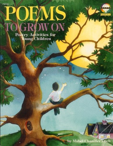 Poems to Grow On: Poetry Activities for Young Children (Grades K-2 ...
