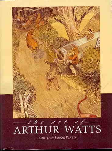 The Art of Arthur Watts: Simon Watts: 9781894572835: Amazon.com: Books