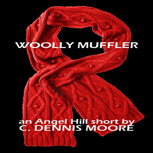 Amazon.com: Woolly Muffler: An Angel Hill Short (Audible Audio Edition): C. Dennis Moore, Curt ...