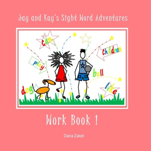 Jay and Kay's Sight Word Adventures Work Book 1: unknown author ...