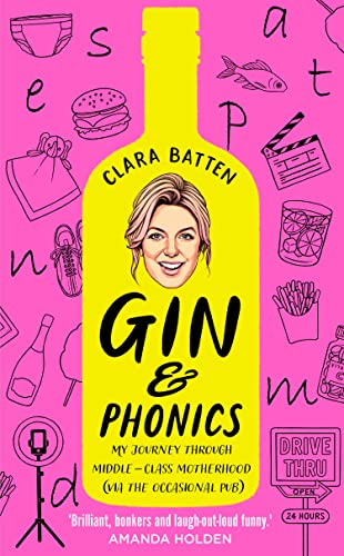 Gin and Phonics: My journey through middle-class motherhood (via the ...