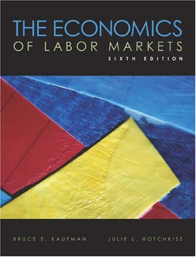 The Economics of Labor Markets: 9780324183337: Economics Books @ Amazon.com