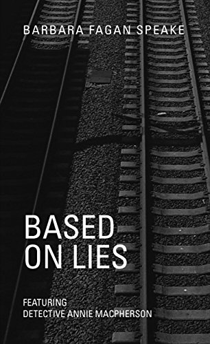 Based On Lies: Featuring Detective Annie Macpherson eBook : Fagan ...