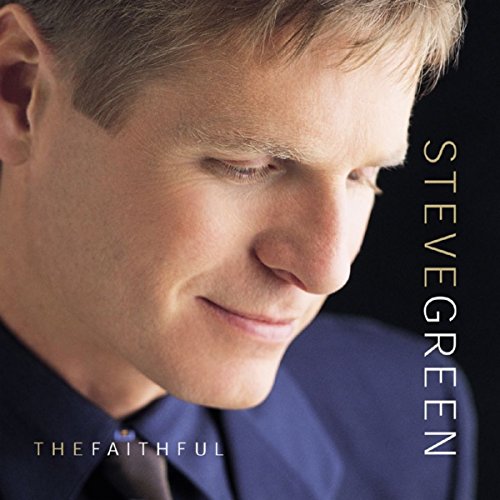 Reproducir The Faithful de Steve Green en Amazon Music