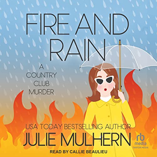 Amazon.com: Fire and Rain: Country Club Murders, Book 16 (Audible Audio ...