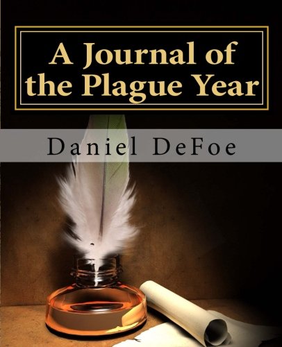A Journal of the Plague Year: DeFoe, Daniel: 9781501056154: Amazon.com ...