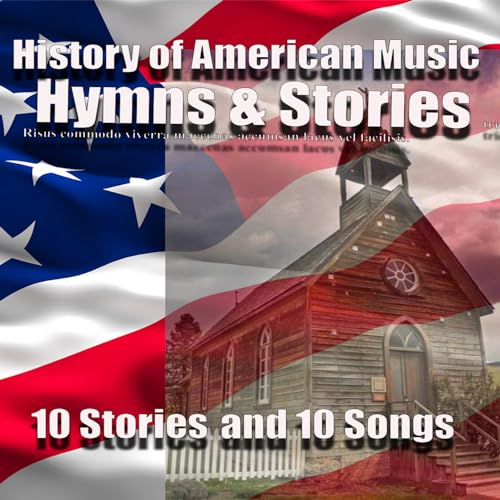 Play History of American Music: Hymns & Stories by Ovation Chorale on ...