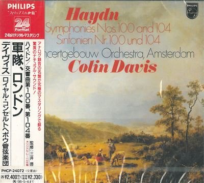 Sinfonien 100&104: HAYDN Franz Joseph, DAVIS COLIN, CONCERTGEBOUW ...
