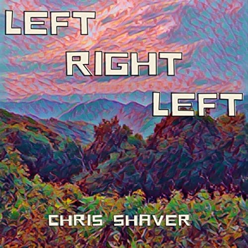 Left Right Left by Chris Shaver on Amazon Music - Amazon.com